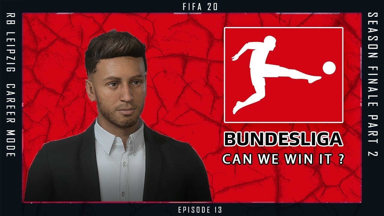 FIFA 20 RB LEIPZIG CAREER MODE #13! SEASON FINALE PART 2! - YouTube