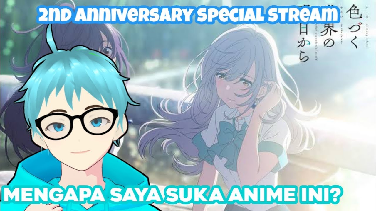 【SPECIAL】 MENGAPA SAYA MENYUKAI ANIME IROZUKU SEKAI NO ASHITA KARA ...