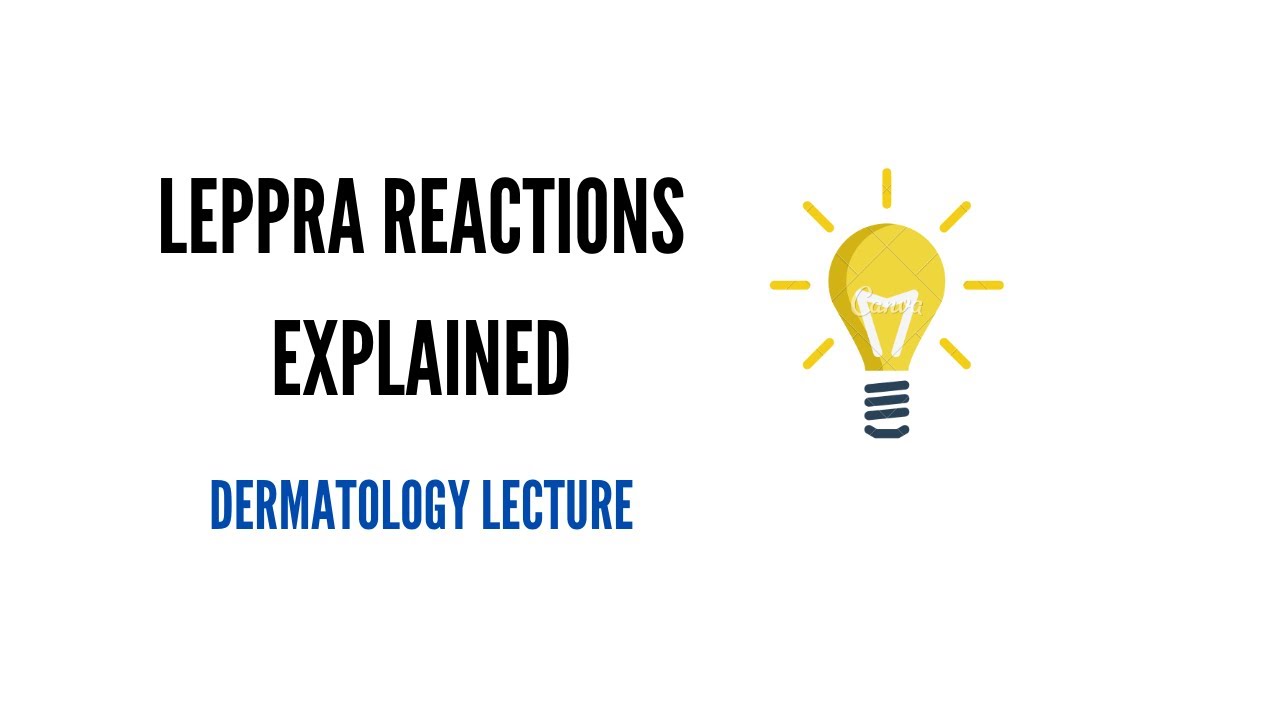 LEPROSY REACTIONS | RESERVOIR OF LEPROSY | DERMATOLOGY LECTURES - YouTube