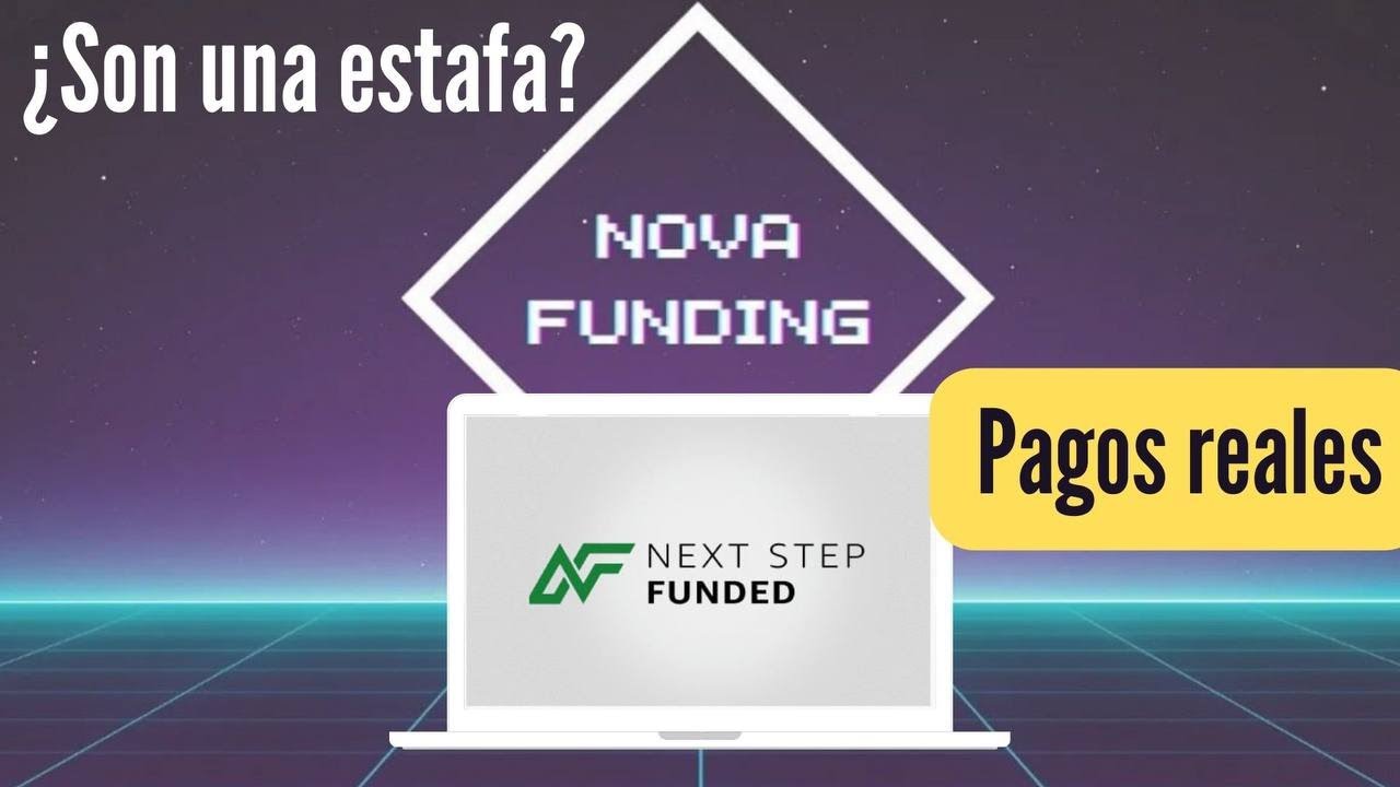 Experiencia Next step Funded-novafunding/pagos reales- nextstepfunded ...