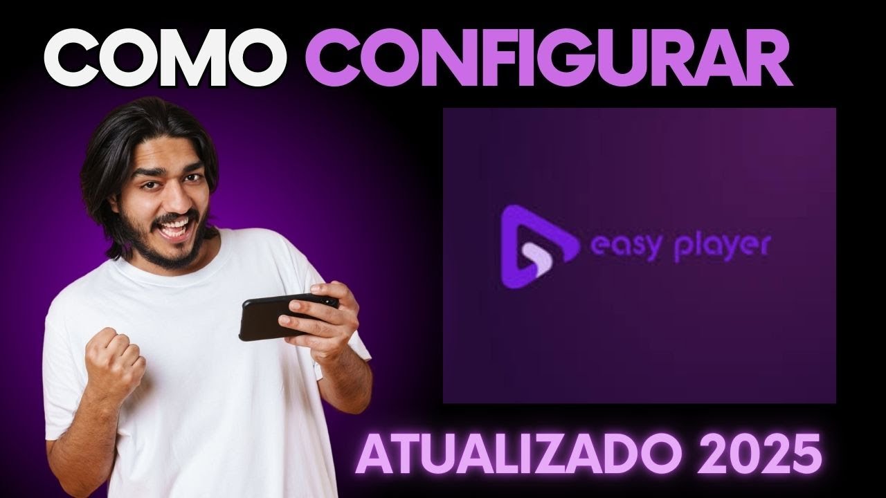 🔹 🚀 Configuração Fácil do Easy Player + Como Criar Listas em 2025 - YouTube