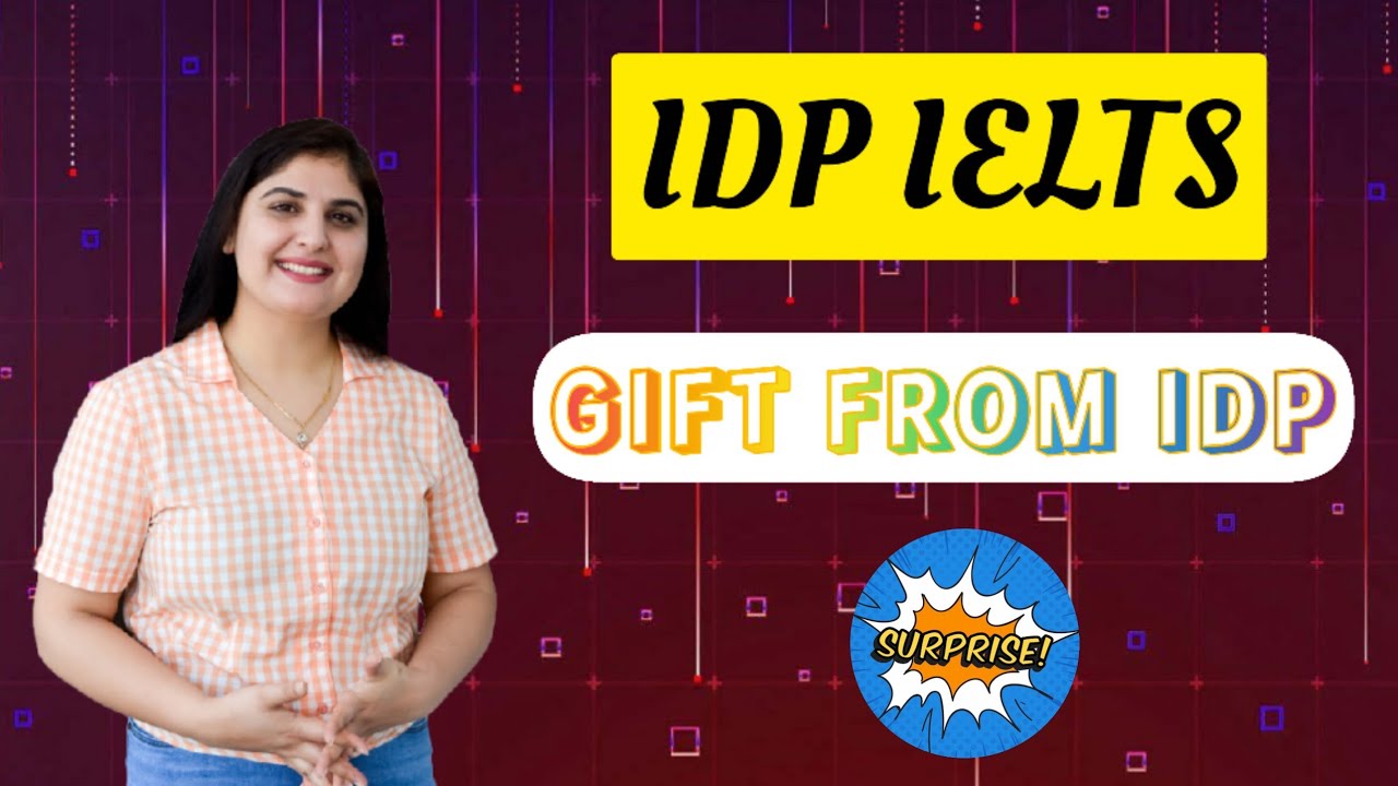 Gift from IDP|IDP IELTS| - YouTube