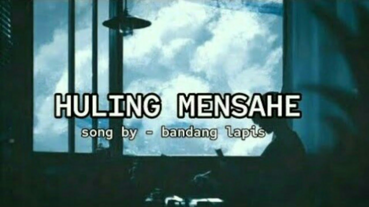 huling mensahe || bandang lapis (lyrics) - YouTube