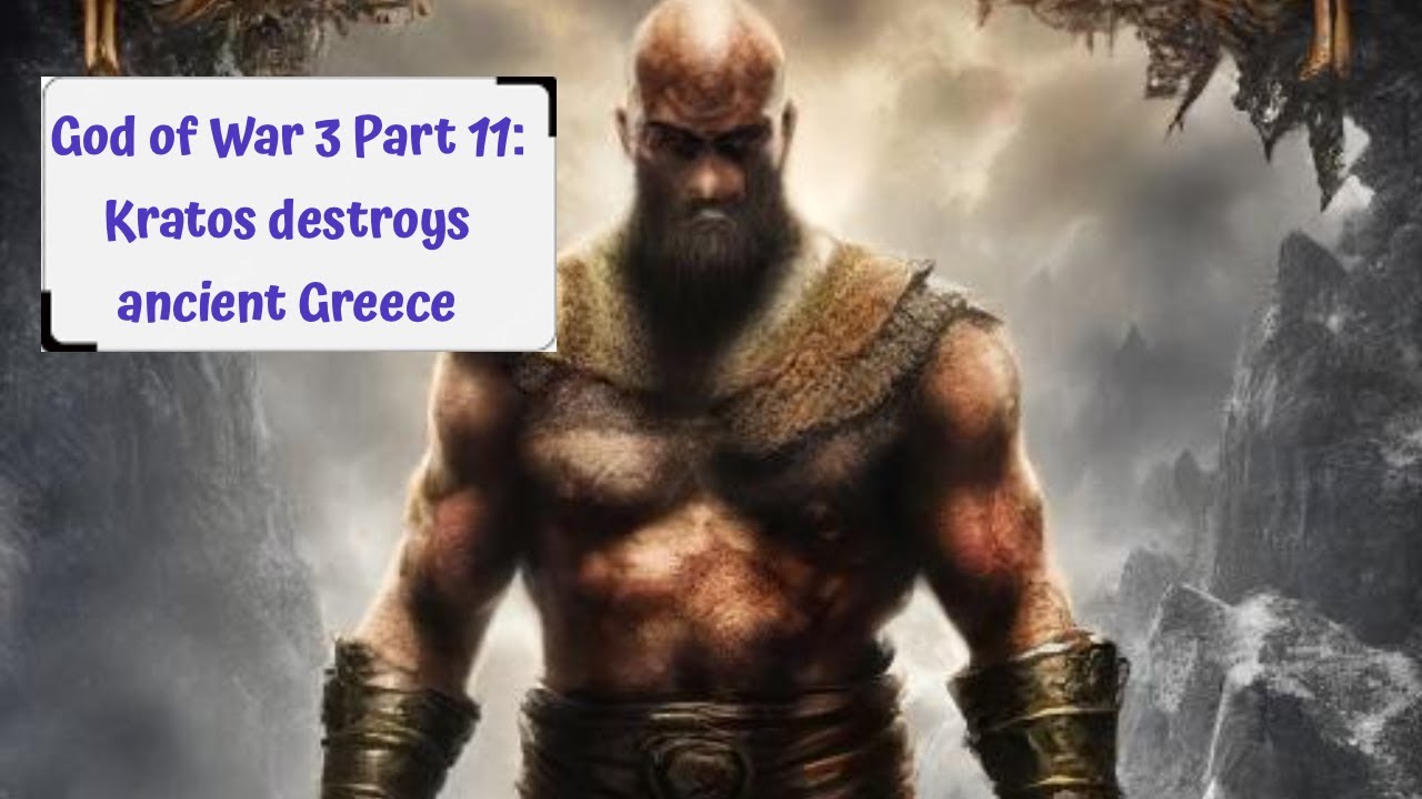 God Of War 3 Remastered Part 11: Kratos' Destroys Ancient Greece - YouTube
