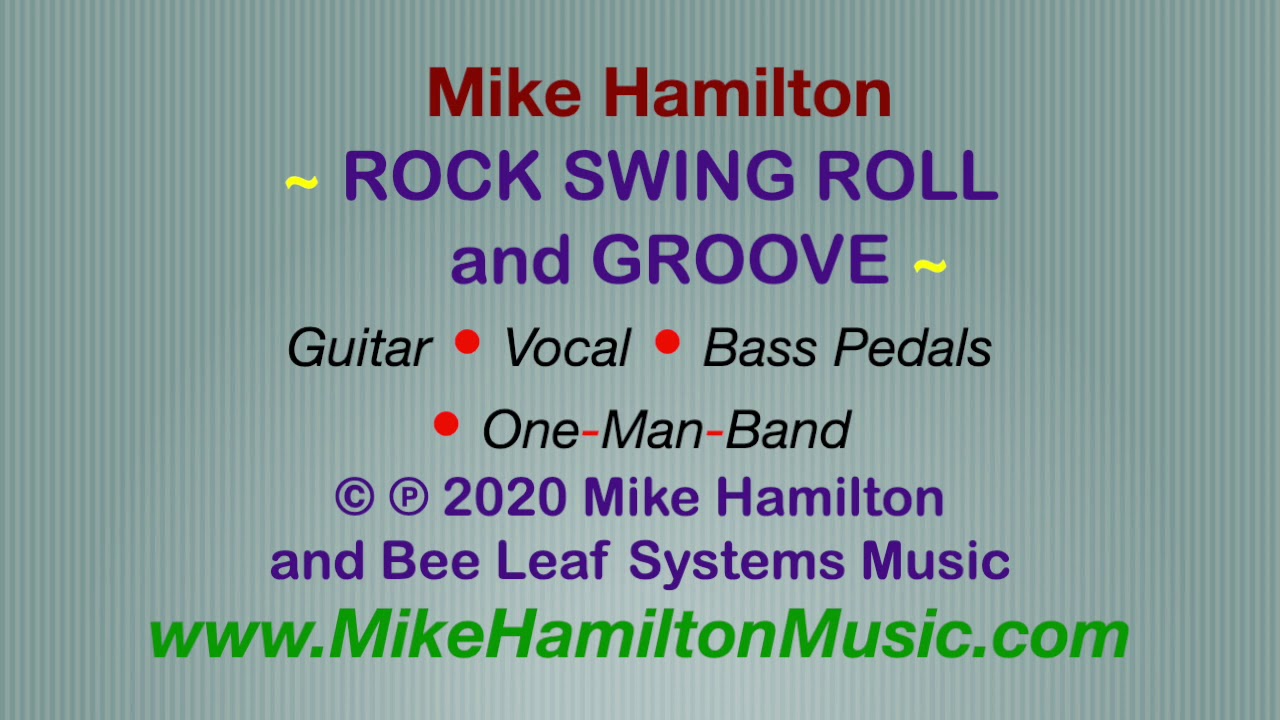 Mike Hamilton • "ROCK SWING ROLL and GROOVE" © ℗ 2020 - YouTube