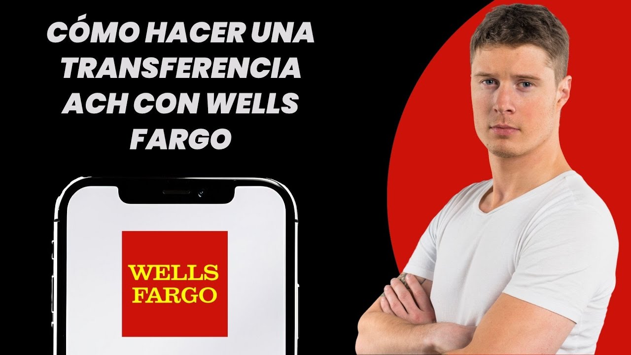 Cómo Hacer una Transferencia ACH con Wells Fargo - YouTube