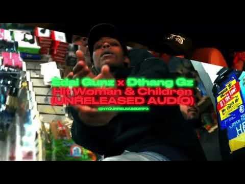 Edai Gunz x DThang - Hit Woman & Children (UNRELEASED) - YouTube