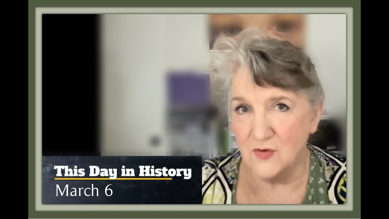 This Day in History March 6 (2022) - YouTube
