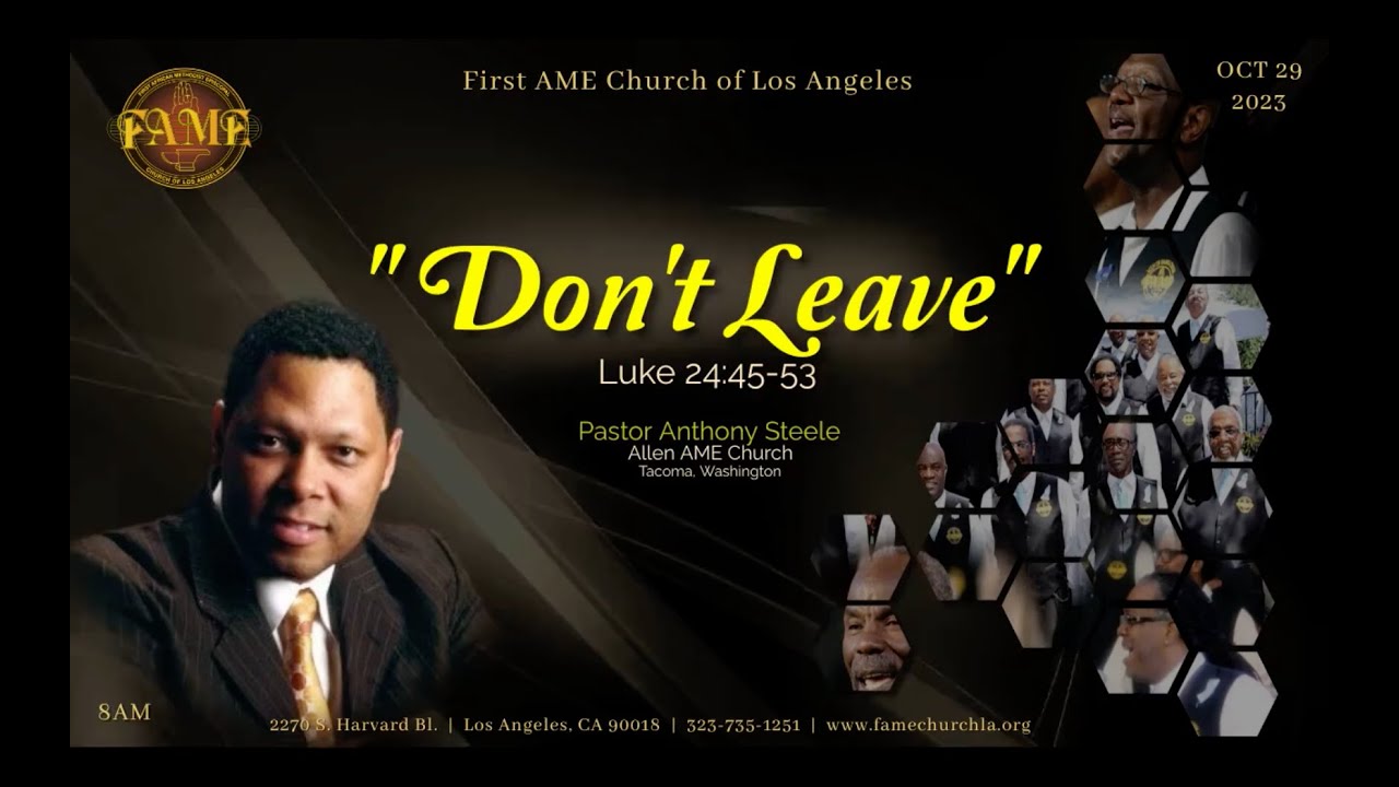 8:00AM Sunday October 29, 2023 "Don't Leave" Luke 24:45-53 Pastor Anthony Steele - YouTube