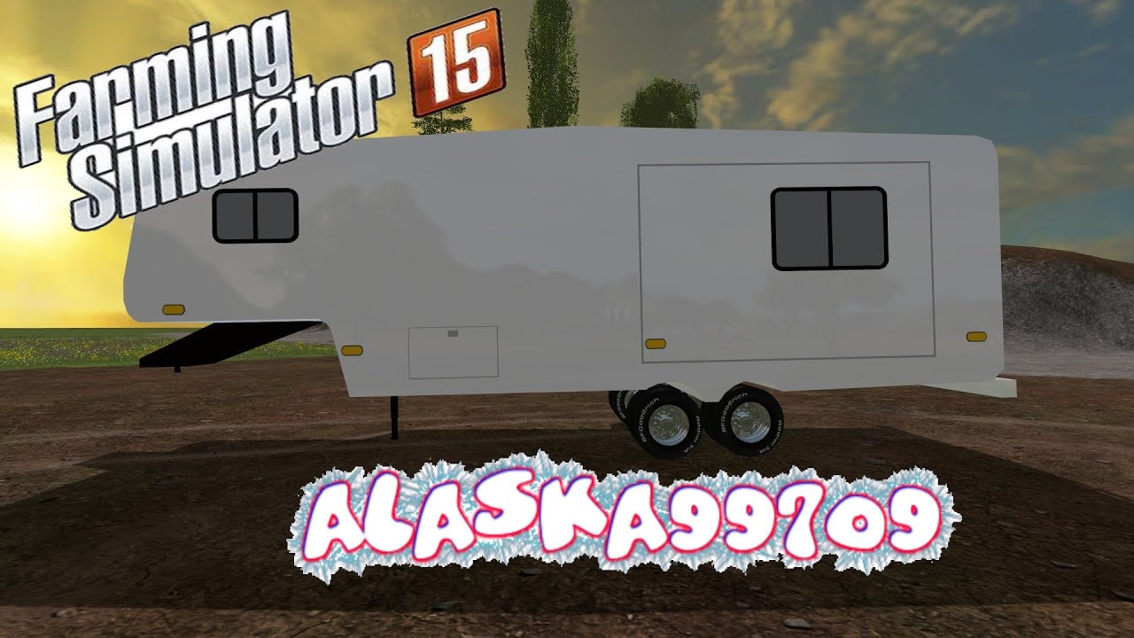 Farming Simulator 15 5th wheel camper mod release - YouTube