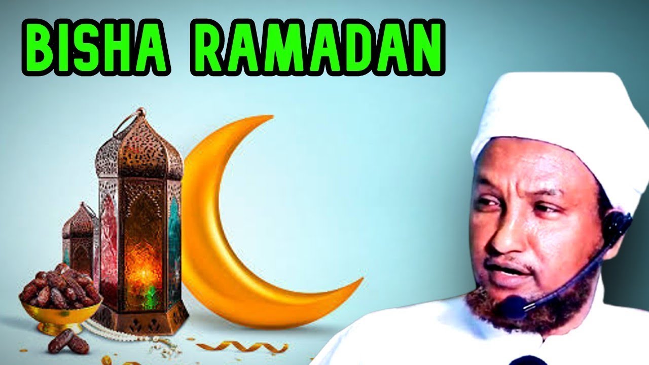 Bisha Ramadan Waa Bishii Dambi Dhaafka ᴴᴰ┇Sheekh Xuseen Cali Jabuuti ...