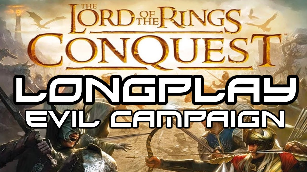 The Lord of the Rings: Conquest [Evil Campaign] - Longplay [PC PS3 ...