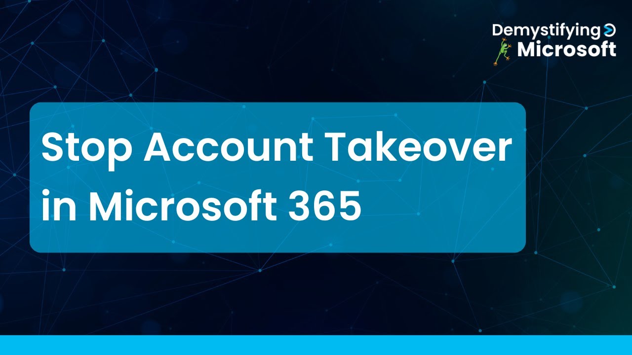 Stop Microsoft 365 Account Takeover with Admin Consent and MFA - YouTube