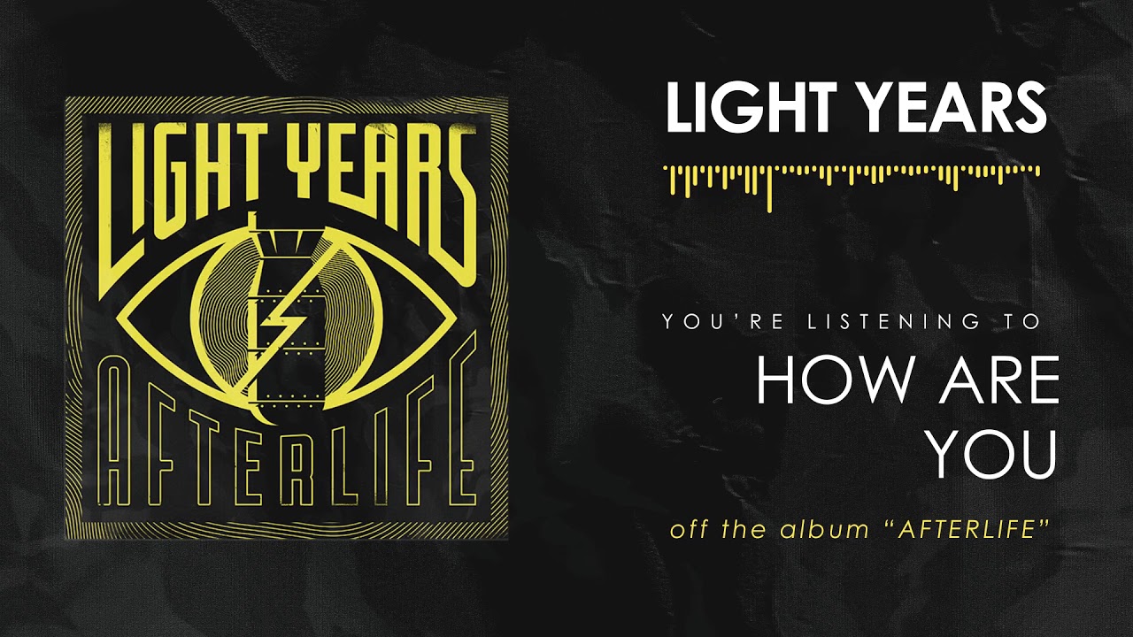 Light Years - How Are You (Visual) - YouTube