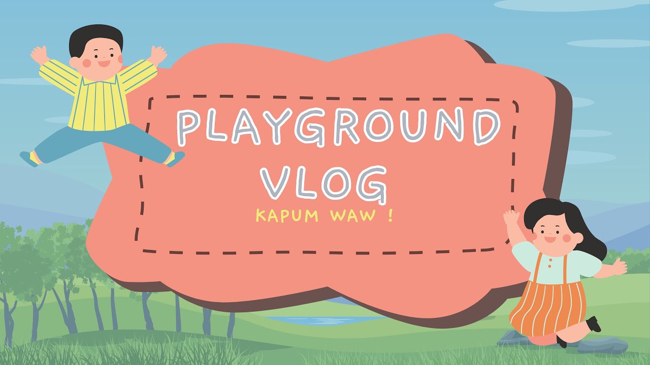 Playground Vlog with Kapum Waw ! - YouTube