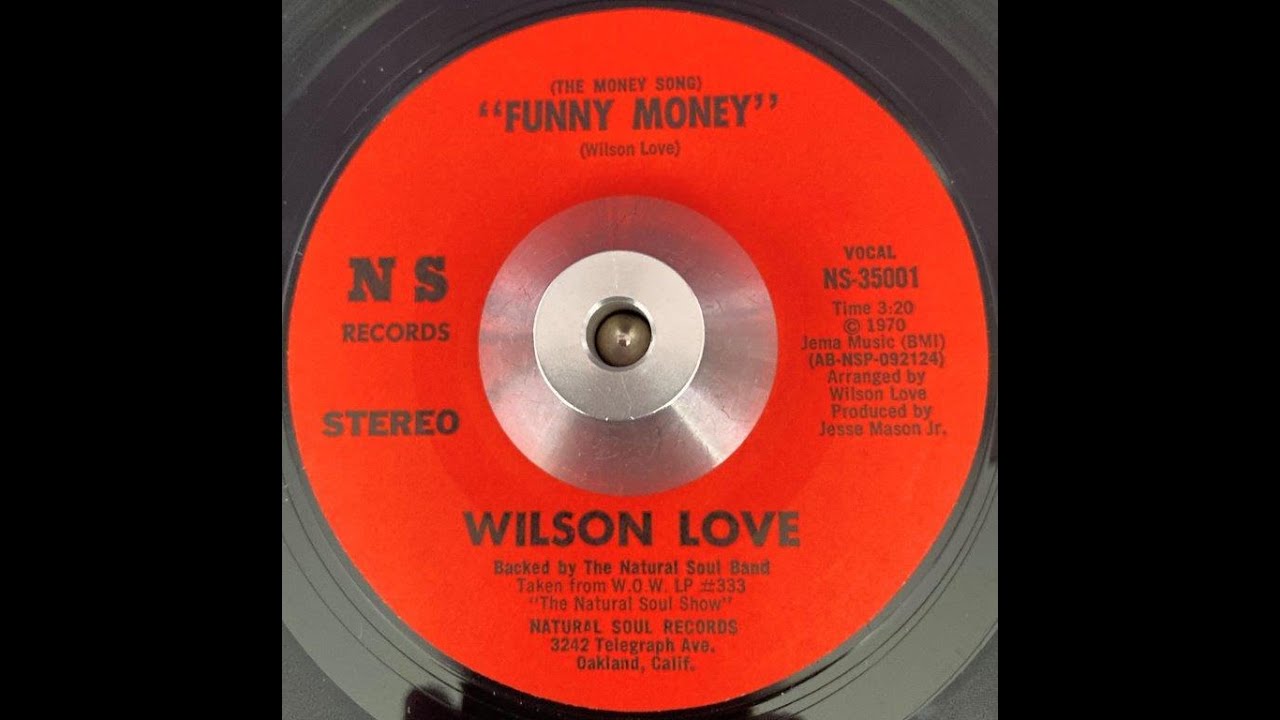 Wilson Love Funny Money - YouTube