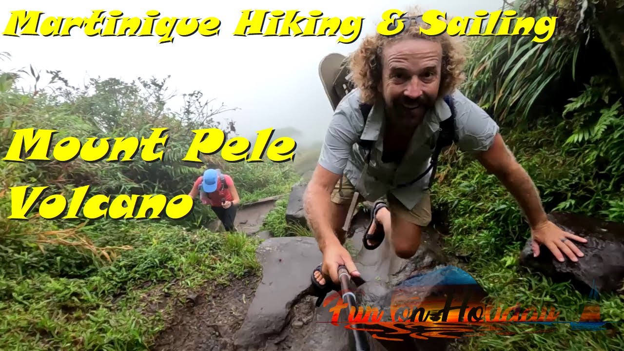 Martinique Hiking Mount Pele Volcano Caldera and Sailing to St Anne ...