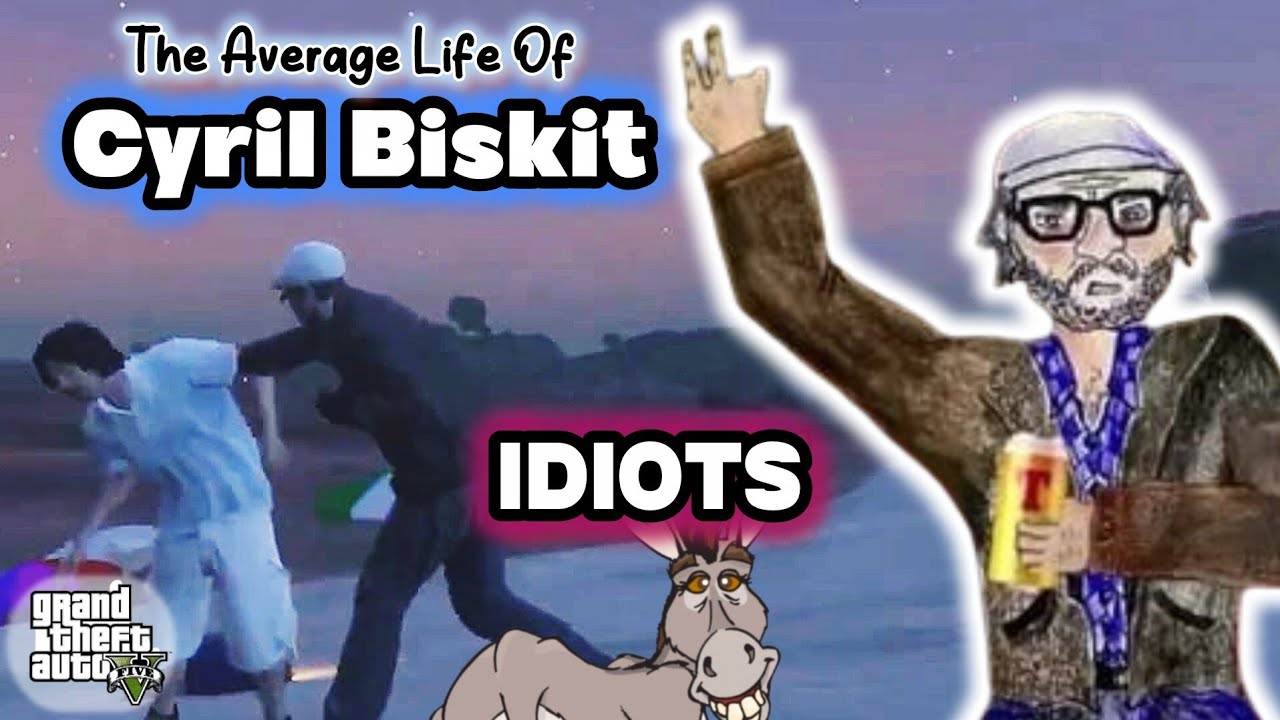 The Average Life of Cyril Biskit - Angry Northerner - 𝗜𝗗𝗜𝗢𝗧𝗦🤬 - YouTube