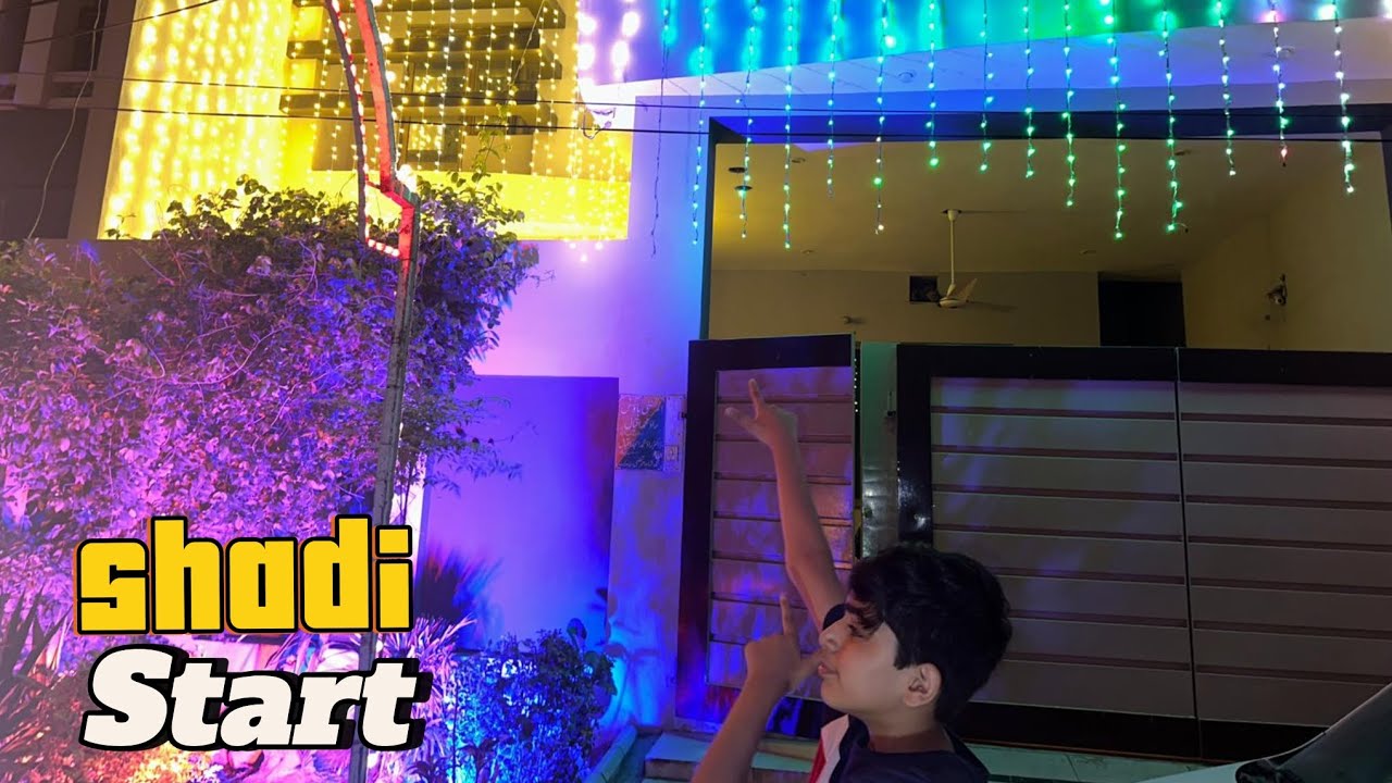 shadi start ho Gai ghar per lights be lagh Gai - YouTube