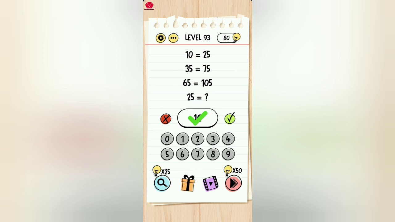 Brain Test Level 93 10=25 35=75 65=105 25=? - YouTube