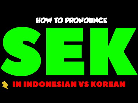 How To Pronounce “SEK” In Indonesian vs Korean | Cara Mengucapkan “SEK”