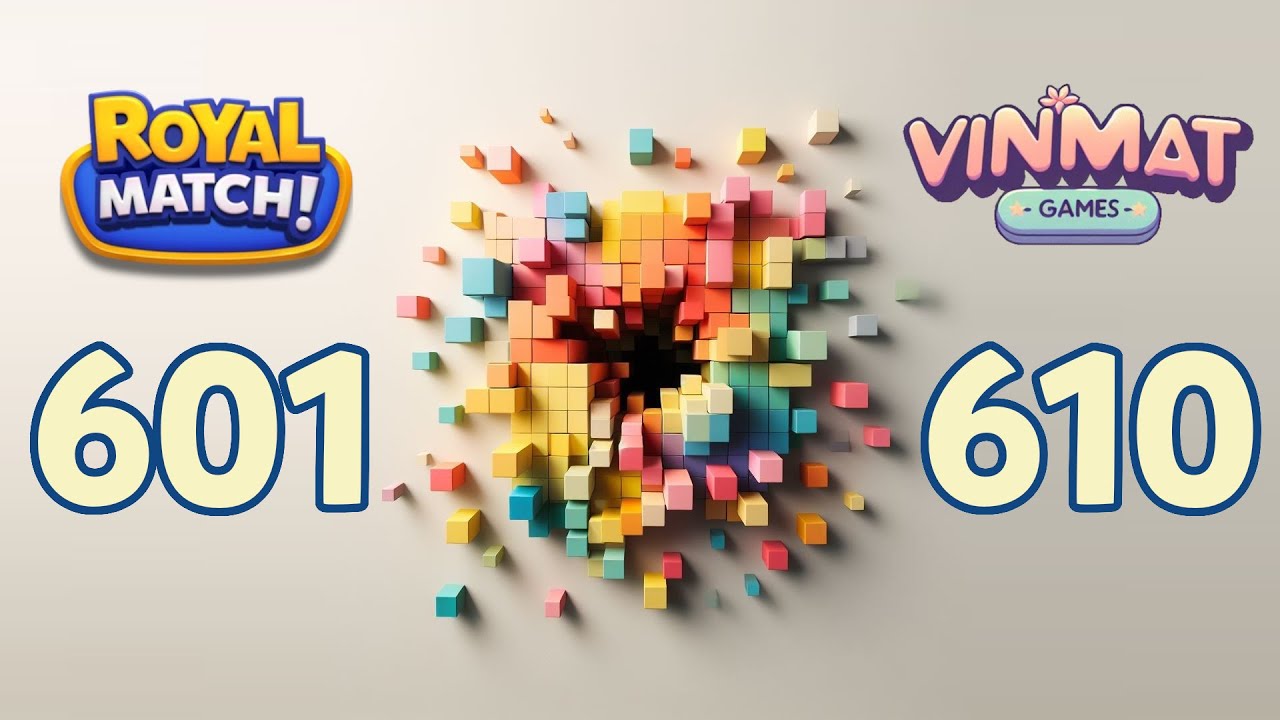 Royal Match - Level 601 - Level 610 Gameplay #games #royalmatch # ...