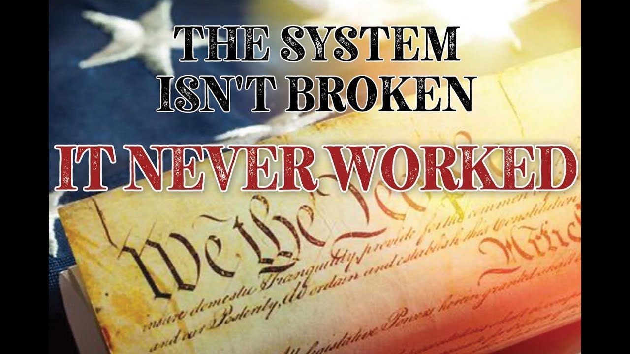 The System Isn’t Broken, It Never Worked - YouTube