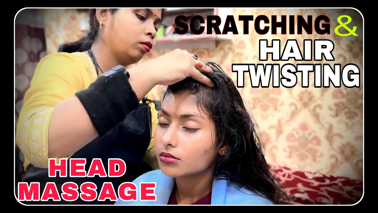 ASMR HAIR TWISTING & SCRATCHING HEAD MASSAGE BY INDIAN MASSEUSE DoLL ...