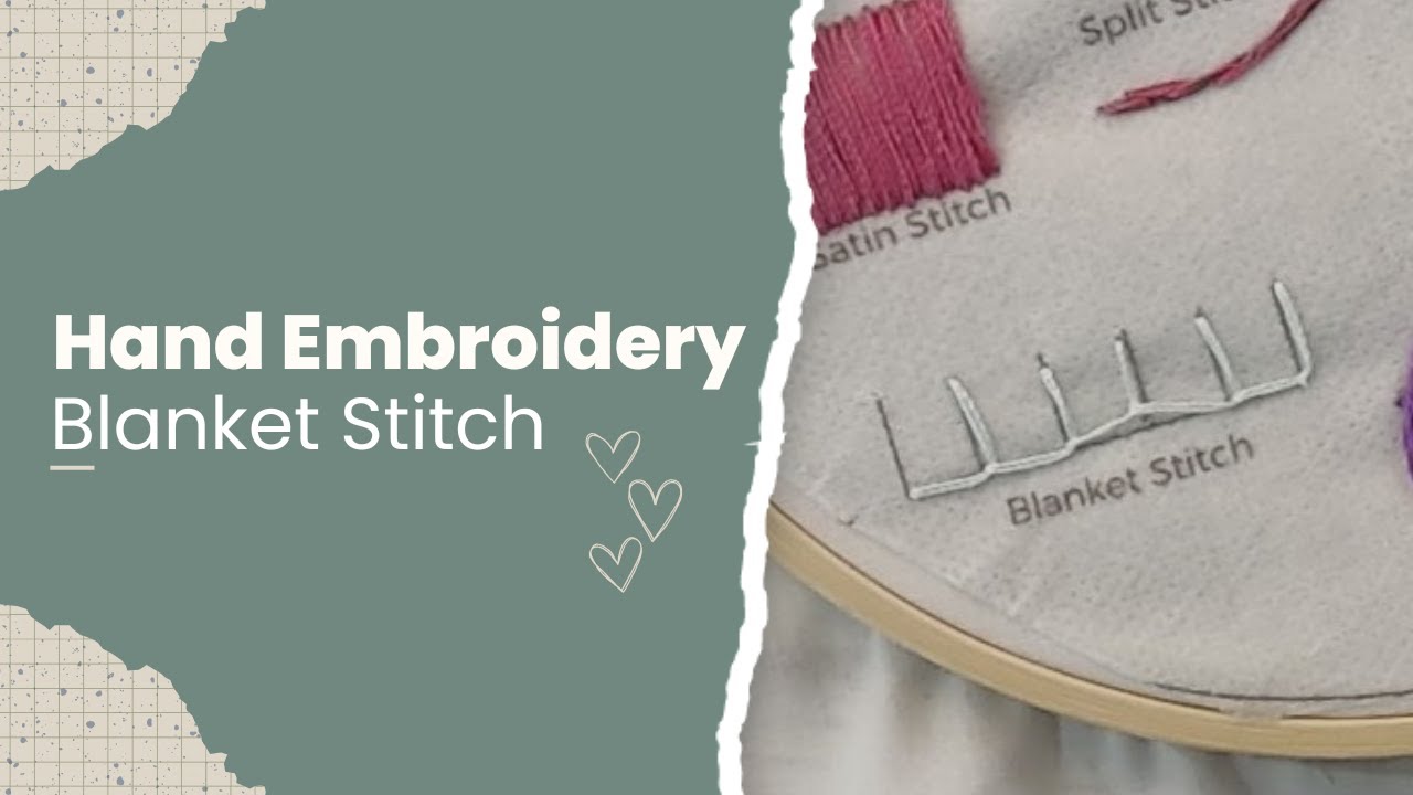 How to Stitch the Perfect Blanket Stitch | Hand Embroidery Tutorial ...