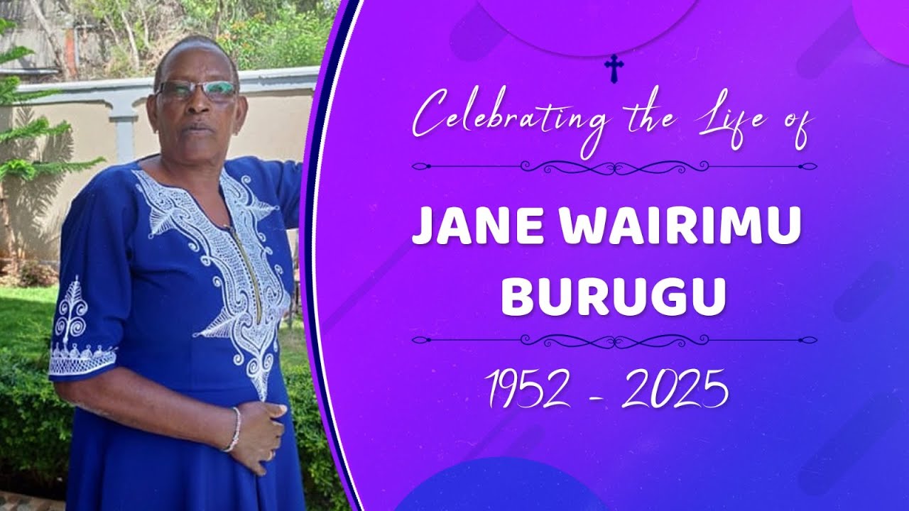 Celebrating the life of Jane Wairimu Burugu - YouTube