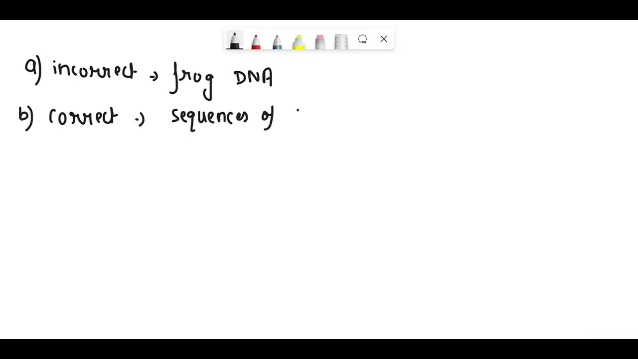 In a genomic library of frog DNA in E . coli bacteria, a. all bacterial ...