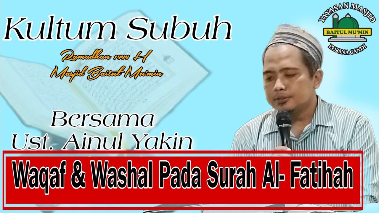 Kultum Subuh - Waqaf & Washal Pada Surah Al-Fatihah - YouTube