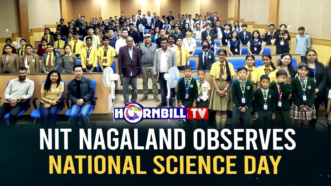 NIT NAGALAND OBSERVES NATIONAL SCIENCE DAY - YouTube
