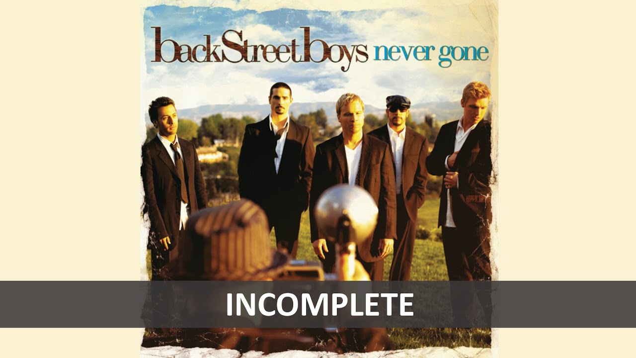 BACKSTREET BOYS - INCOMPLETE LYRICS - YouTube