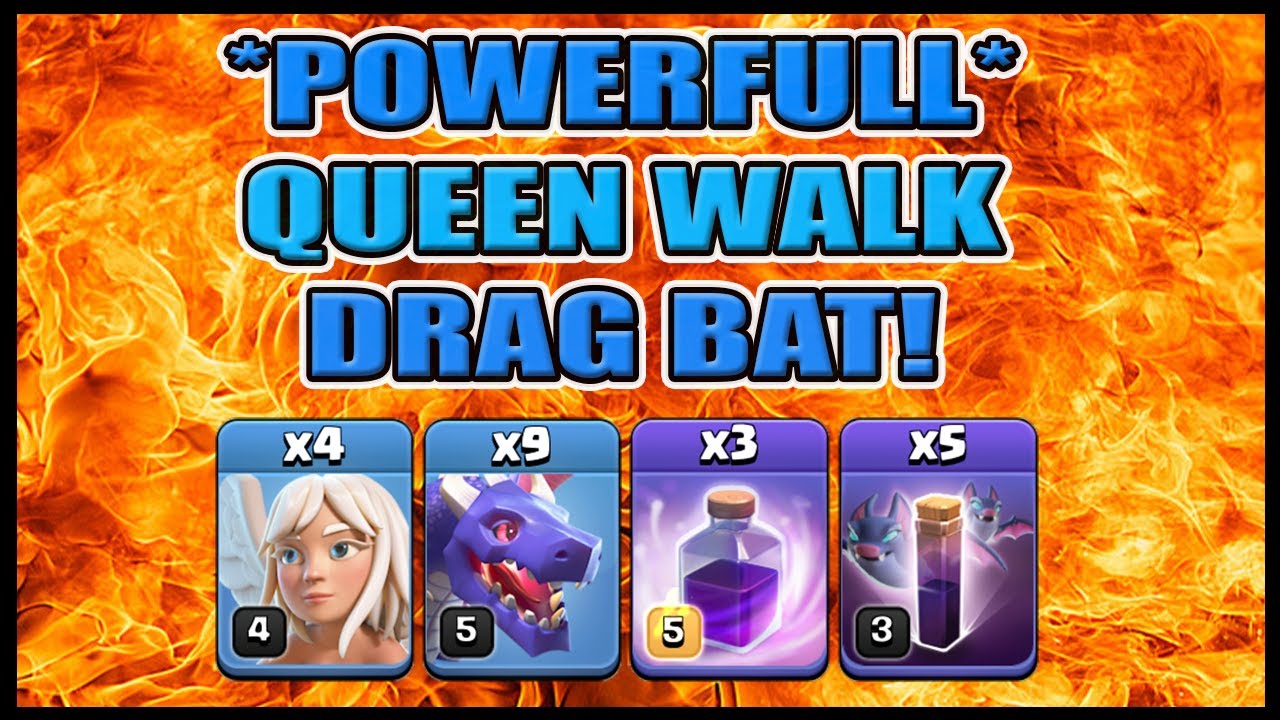 POWERFUL NEW QUEEN WALK DRAG BAT! | bat spell | after nerf | coc ...