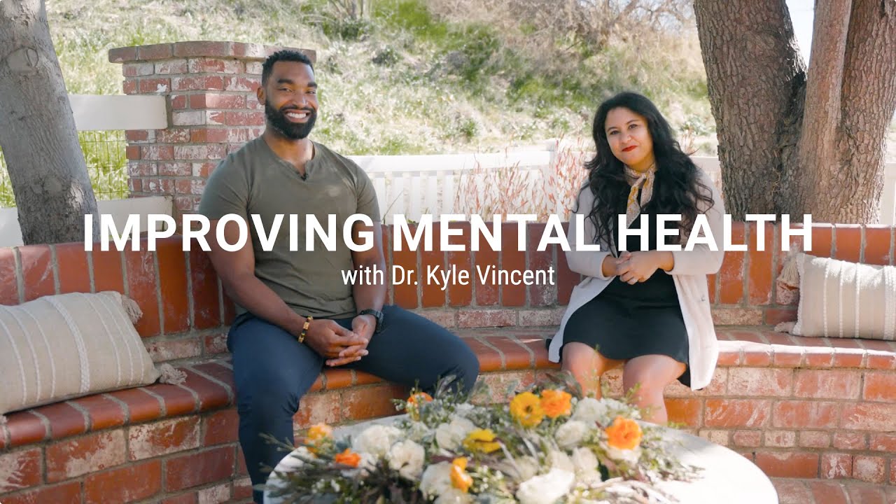 Improving Mental Health with Dr. Kyle Vincent - YouTube