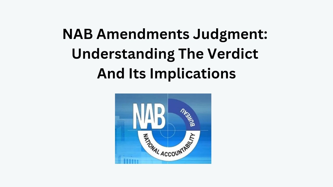 NAB Amendments Judgment: Understanding the Verdict and its Implications ...