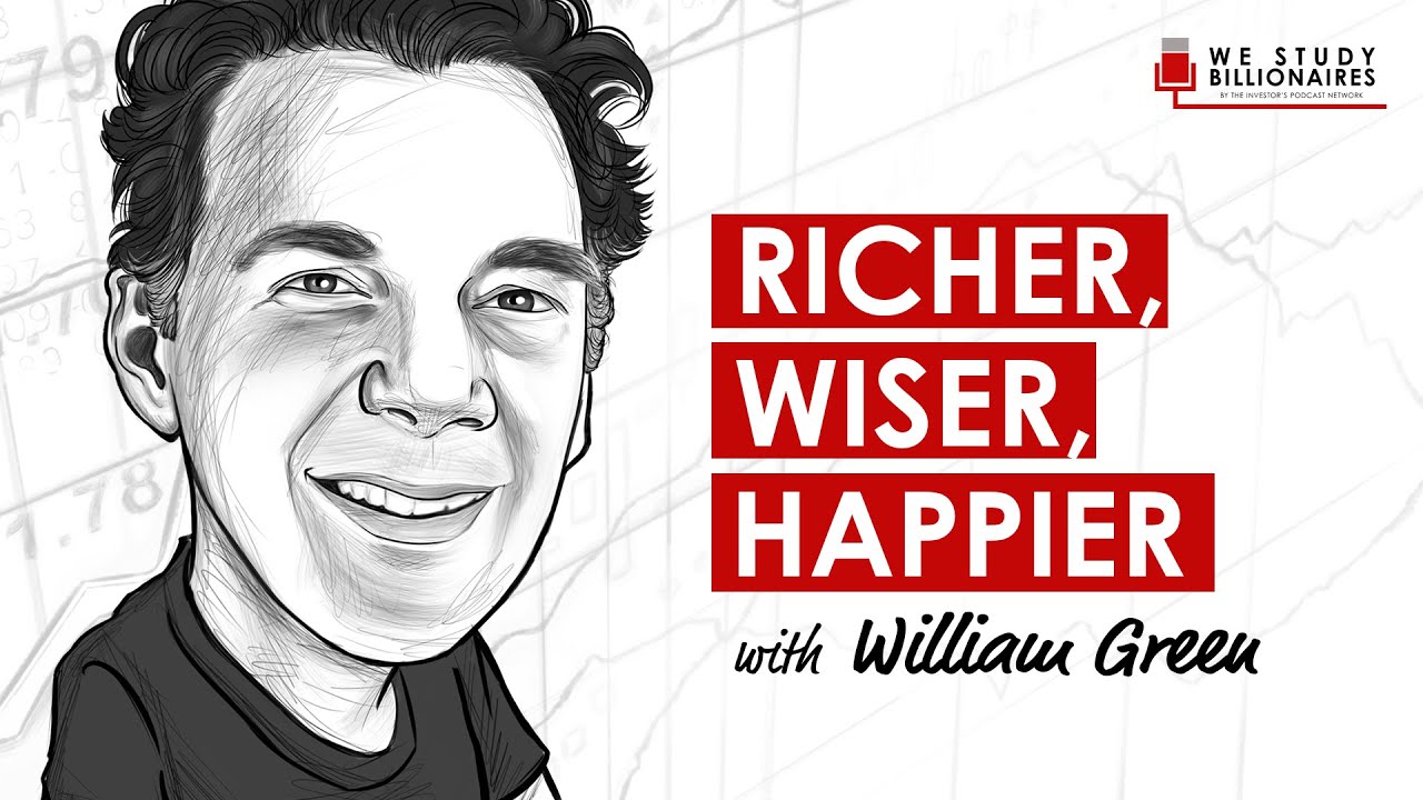 345 TIP. Richer, Wiser, Happier w/ William Green - YouTube