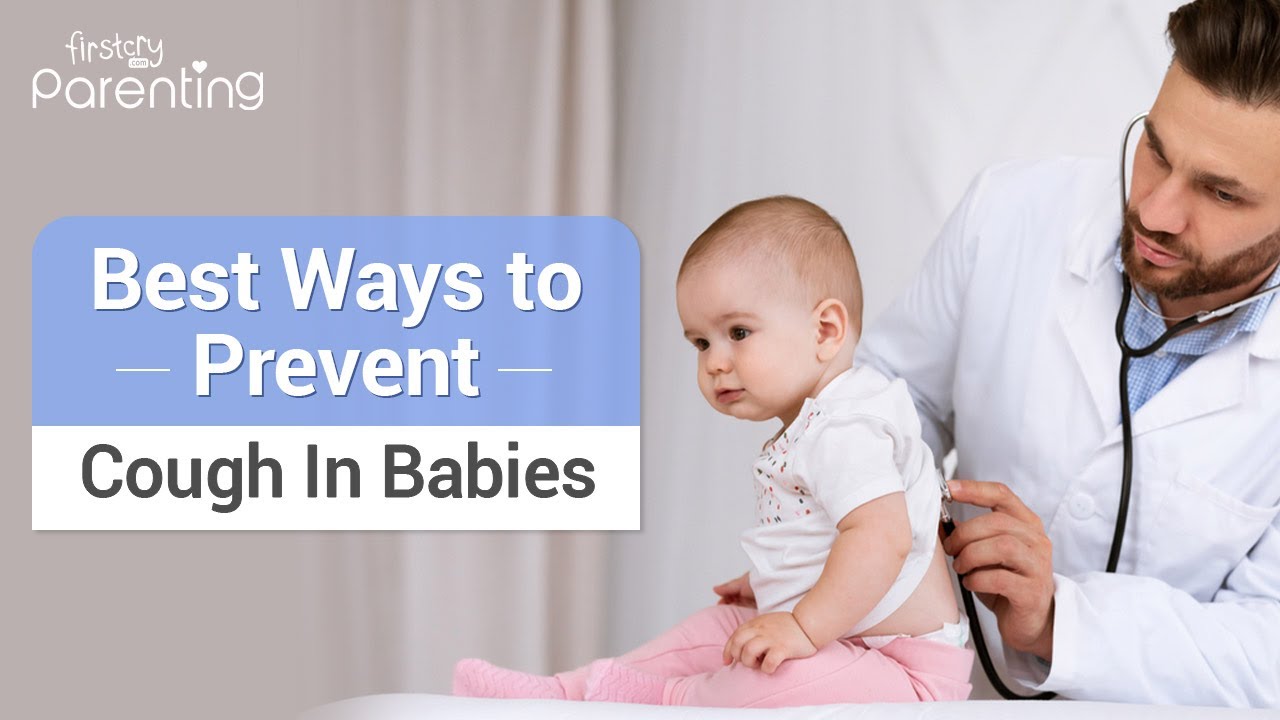 Best Ways to Prevent Cough in Babies - YouTube