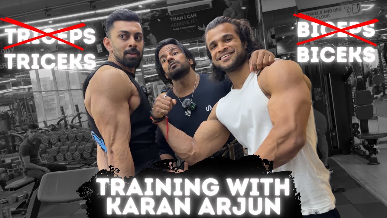 TRICEKS & BICEKS TRAINING WITH KARAN ARJUN | UNSTOPPABLE SID | TEAM ...