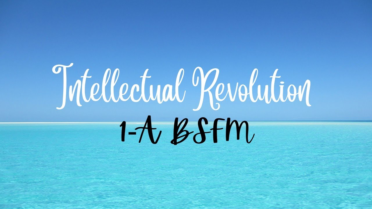 GROUP 1 - STS | INTELLECTUAL REVOLUTION (1-A BSFM) - YouTube