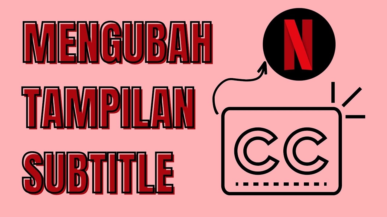 Cara Mengubah Tampilan Subtitle di Netflix - YouTube