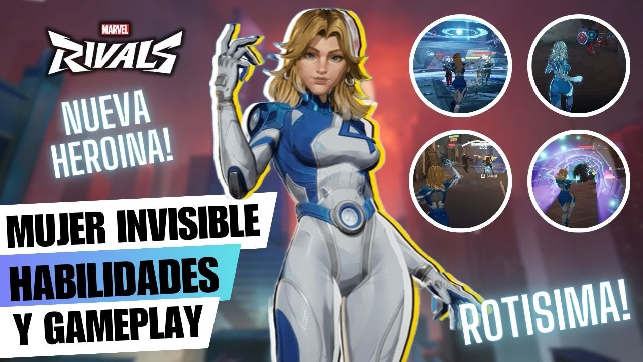 MARVEL RIVALS - MUJER INVISIBLE - HABILIDADES Y GAMEPLAY EXPLICADOS ...