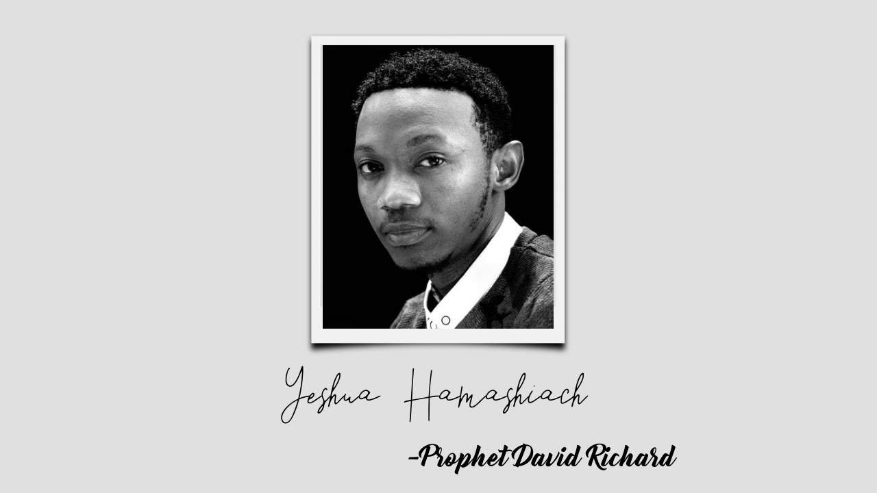 Prophet David Richard -Yeshua Hamashiach (Official Audio) - YouTube