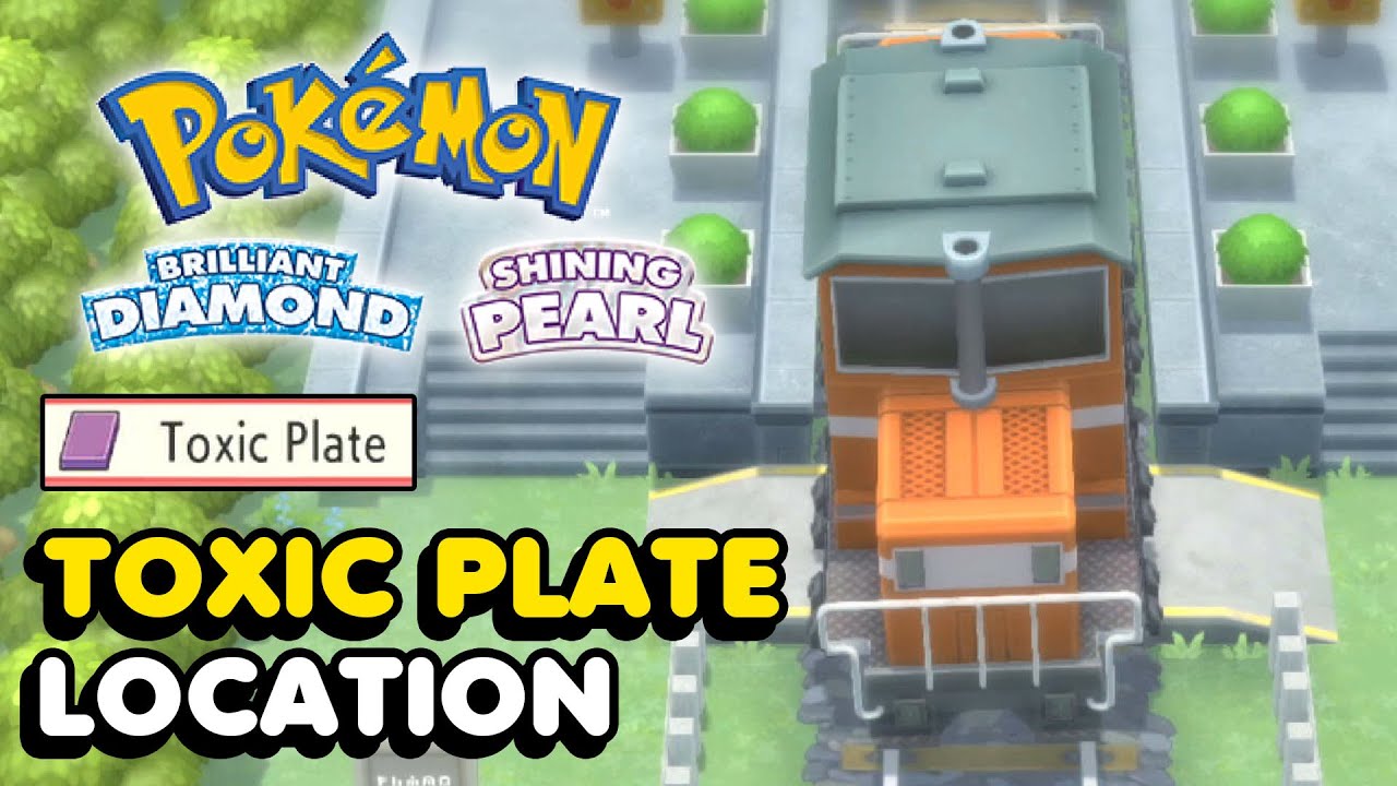 Toxic Plate Location In Pokemon Brilliant Diamond & Pokemon Shining ...