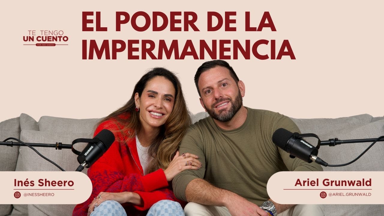 Te Tengo Un Cuento: El Poder de la Impermanencia | Ep. 6 - YouTube