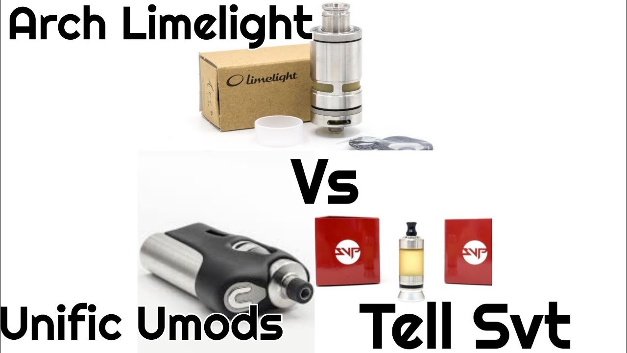 Arch Limelight vs Tell Svt vs Unific Umods: Confronto di tank per atom ...