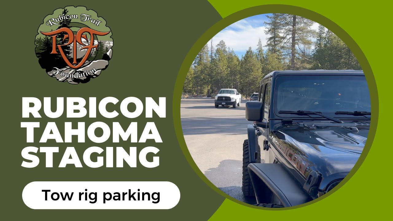 Exploring the Tahoma Staging Area: Rubicon Trail | Supporting the ...