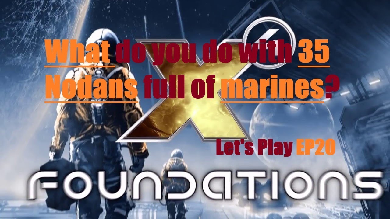 X4 Foundations Let's Play P20 1.51b OOS Bail, Nodan Fleet, Boarding ...