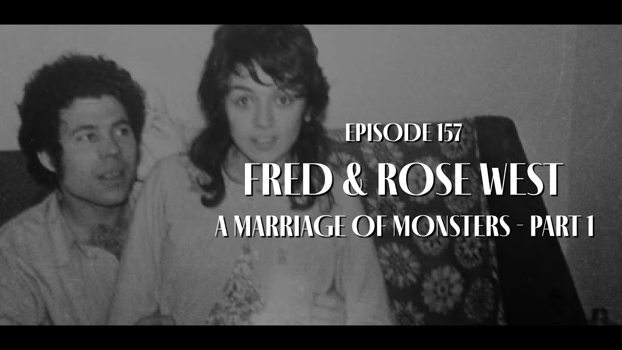 Fred and Rose West: A Marriage of Monsters - Part 1 - YouTube